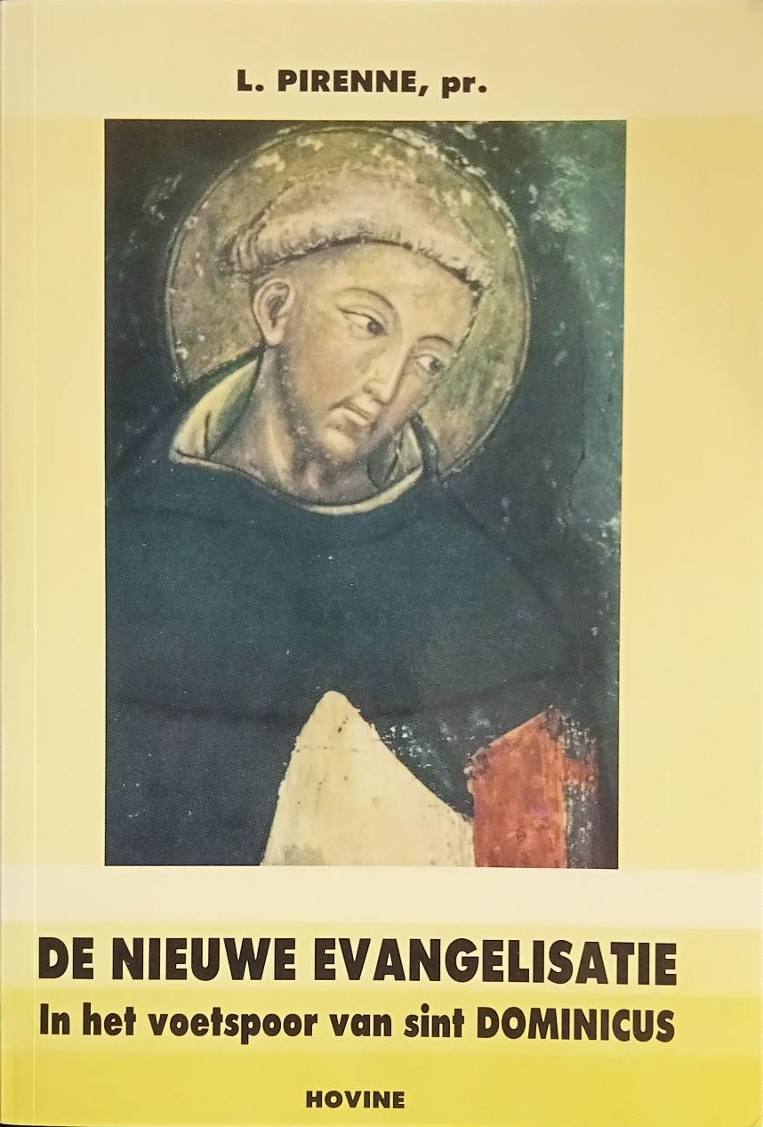De nieuwe evangelisatie: In het voetspoor van Sint – Dominicus – Radio ...